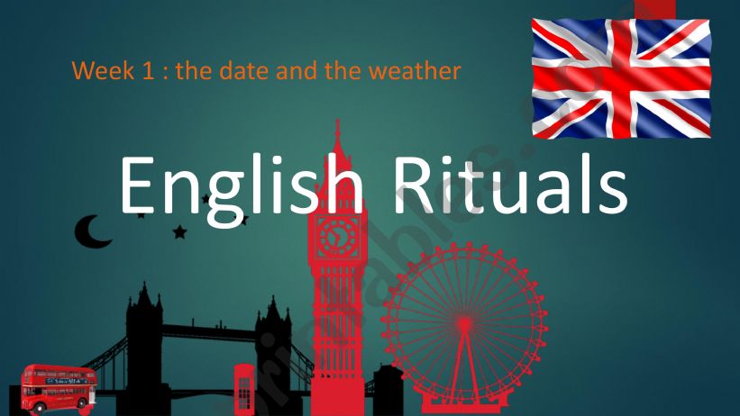 ESL - English PowerPoints: Englih school rituals_Week1_THE DATE