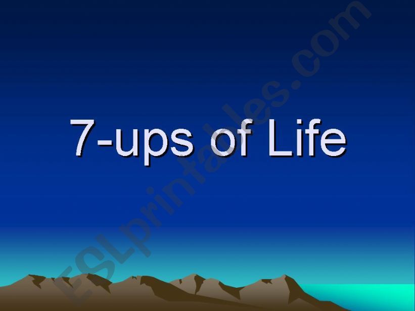 ESL - English PowerPoints: 7 ups of life