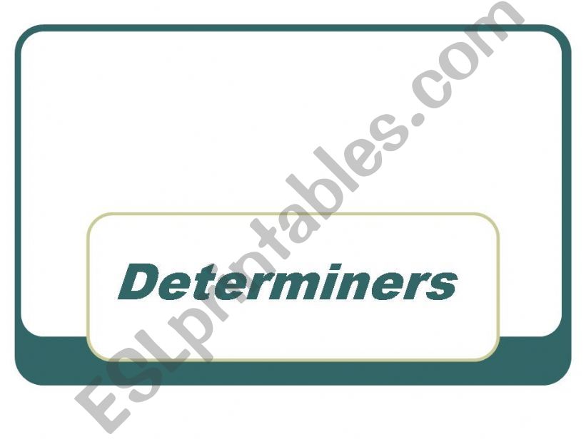 ESL - English PowerPoints: Determiners