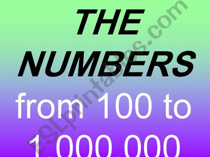ESL - English PowerPoints: The numbers from 100 to 1000000