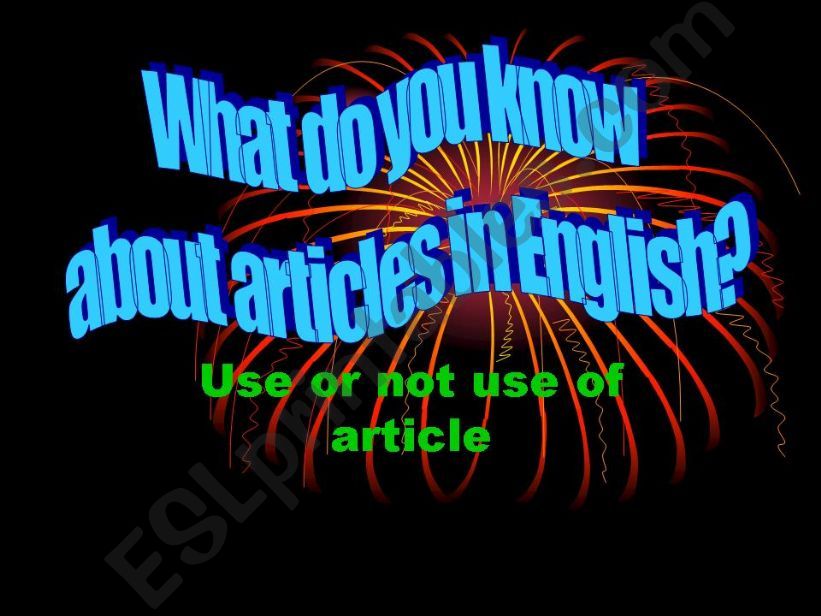 ESL - English PowerPoints: POWER POINT :ARTICLES IN ENGLISH