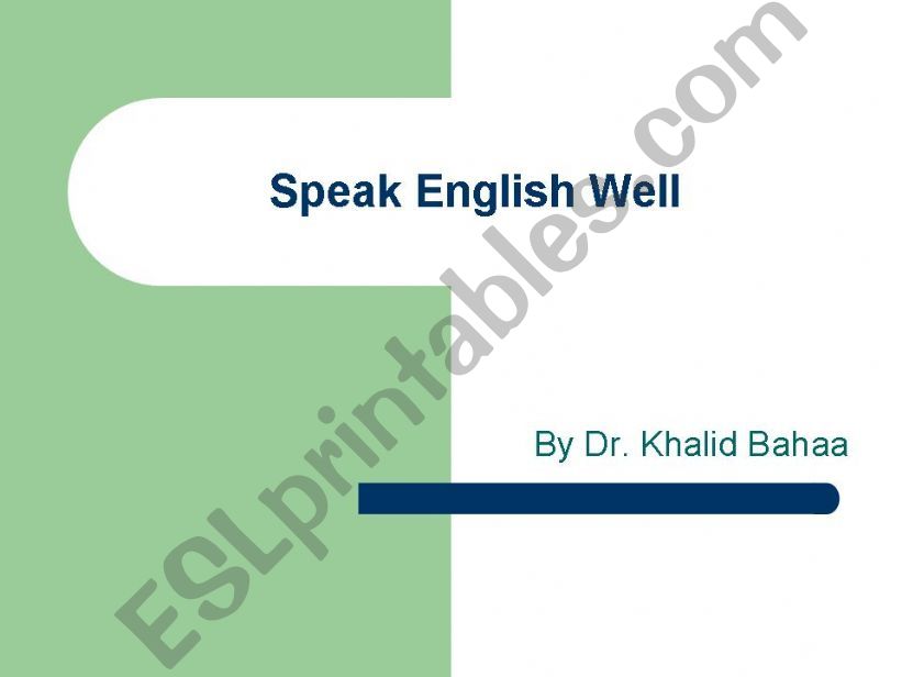ESL - English PowerPoints: speak English well