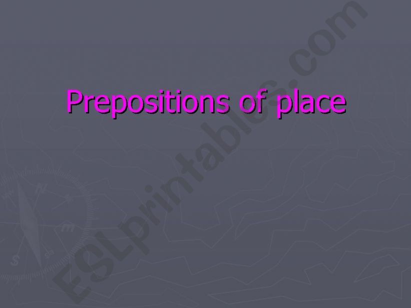 ESL - English PowerPoints: prepositions of place