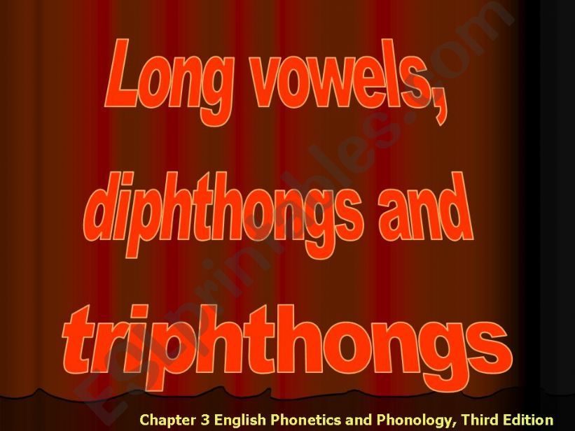 ESL - English PowerPoints: Long Vowels, Diphthongs and triphthongs