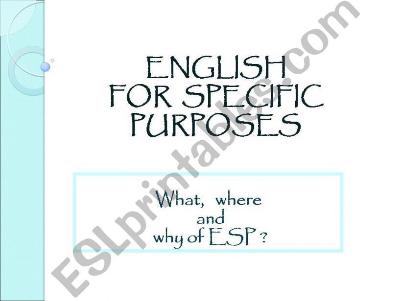 ESL - English PowerPoints: English for specific Purposes