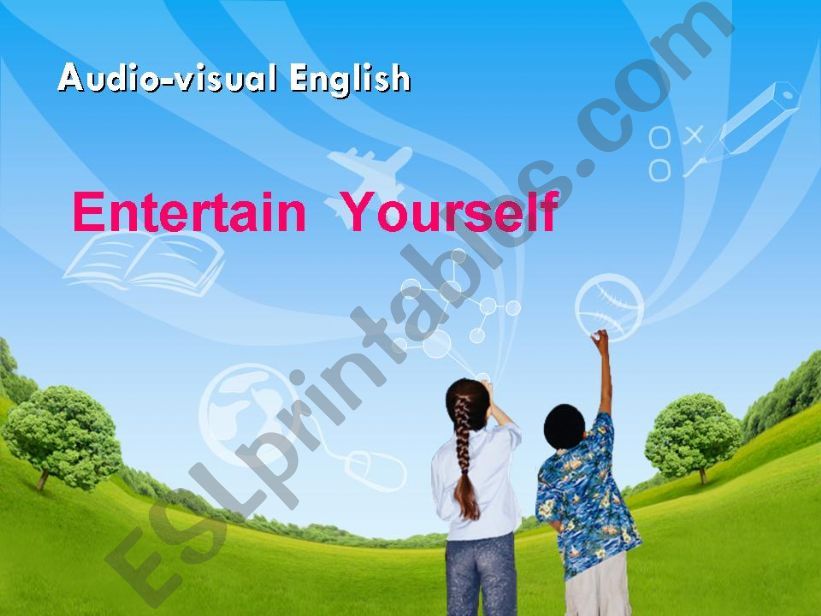 ESL - English PowerPoints: entertain yourself