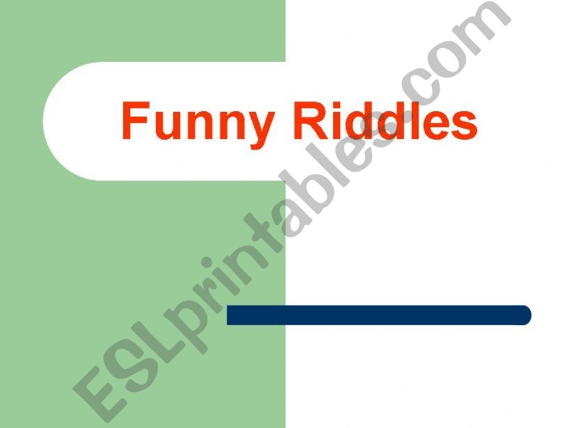 ESL - English PowerPoints: funny riddle