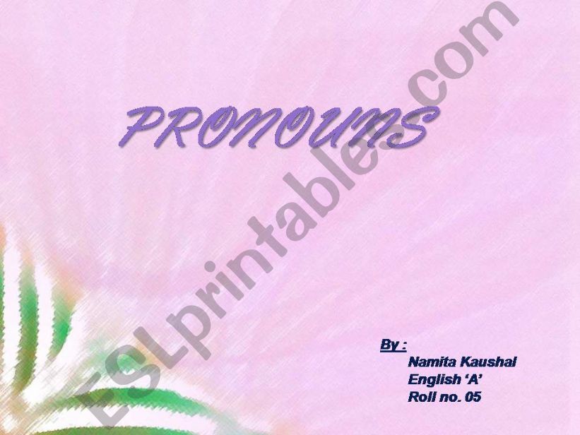 ESL - English PowerPoints: a presentation on pronouns