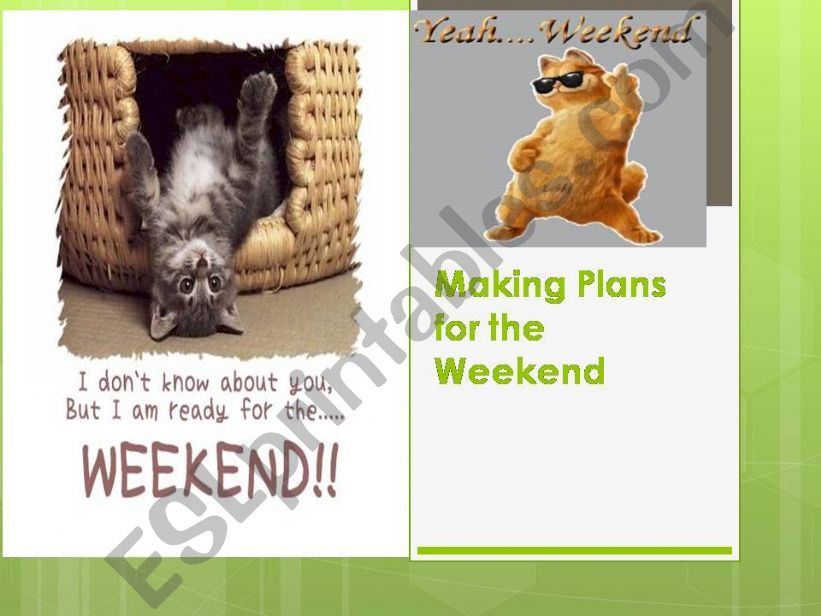 ESL - English PowerPoints: Yeah ....Weekend!!!!!!!!!