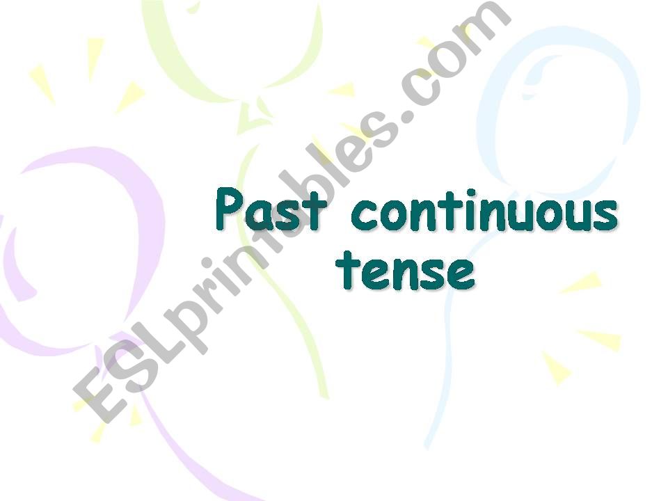ESL - English PowerPoints: Past Continuous Tense