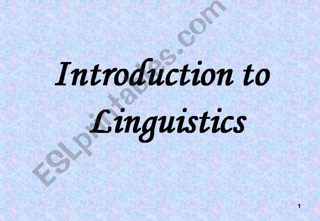 ESL - English PowerPoints: Introduction to linguistics