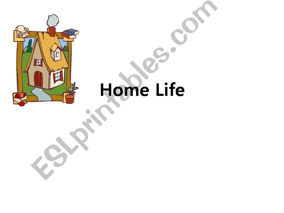 ESL - English PowerPoints: Home life