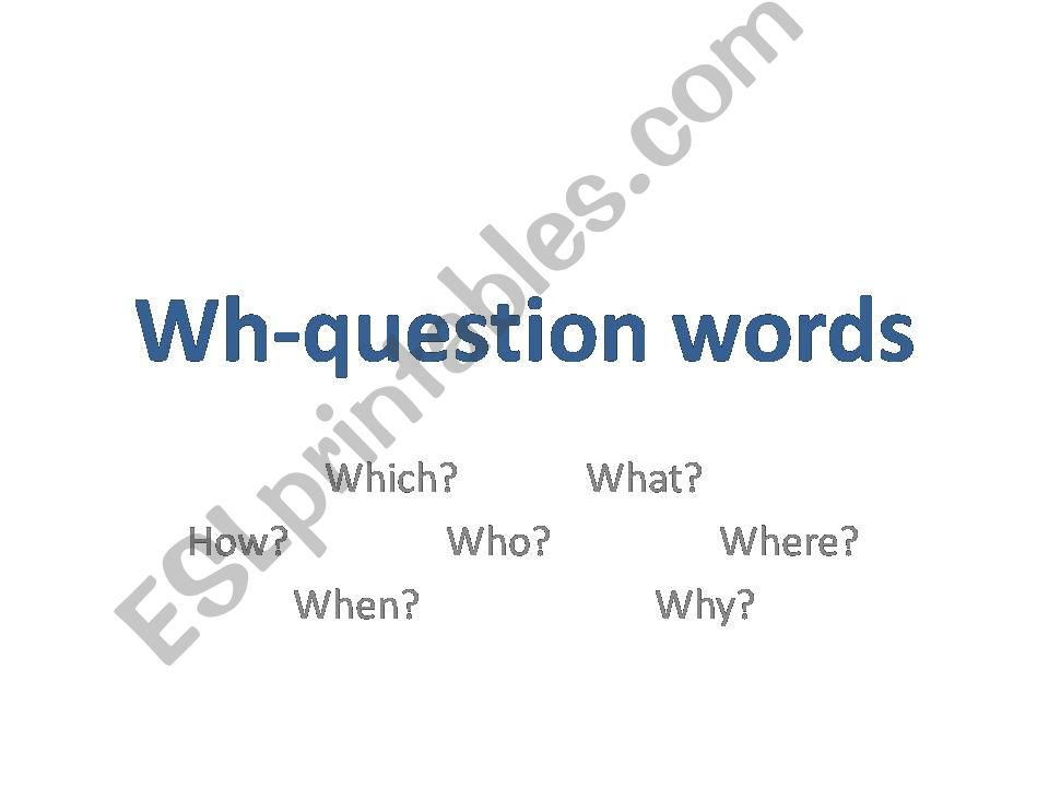 ESL - English PowerPoints: Wh- question words chant