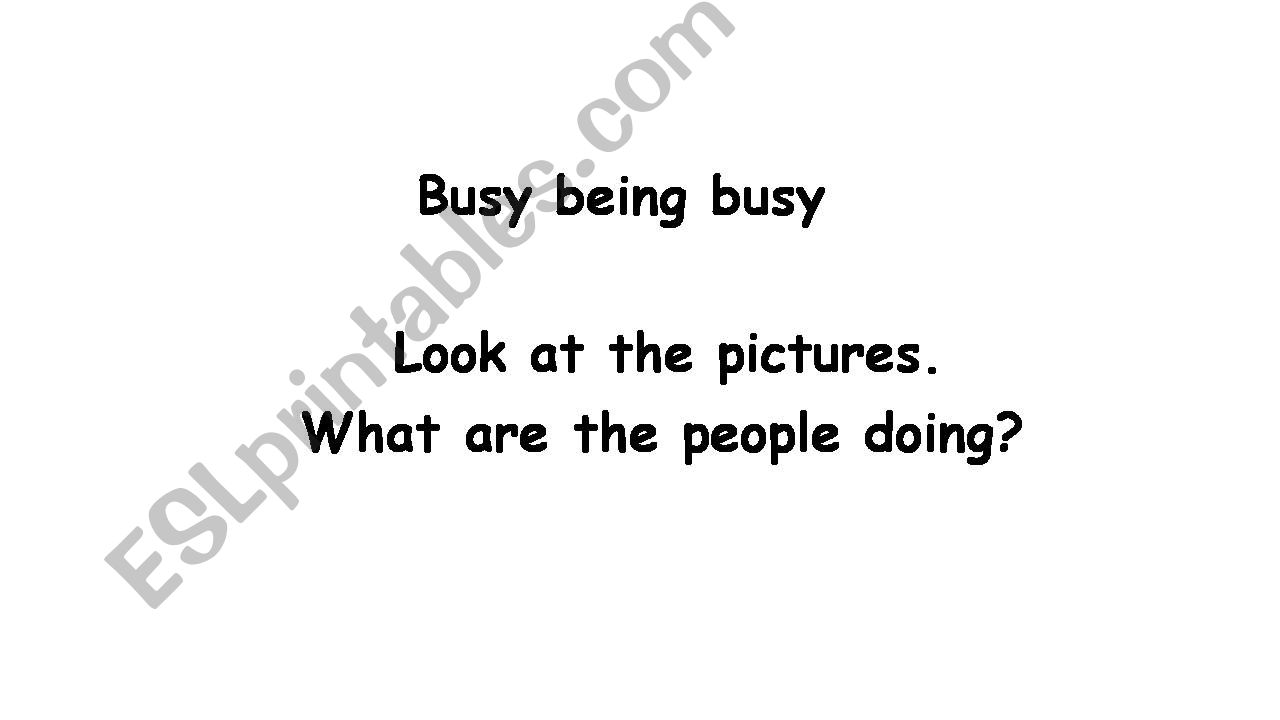 ESL - English PowerPoints: Busy being Busy