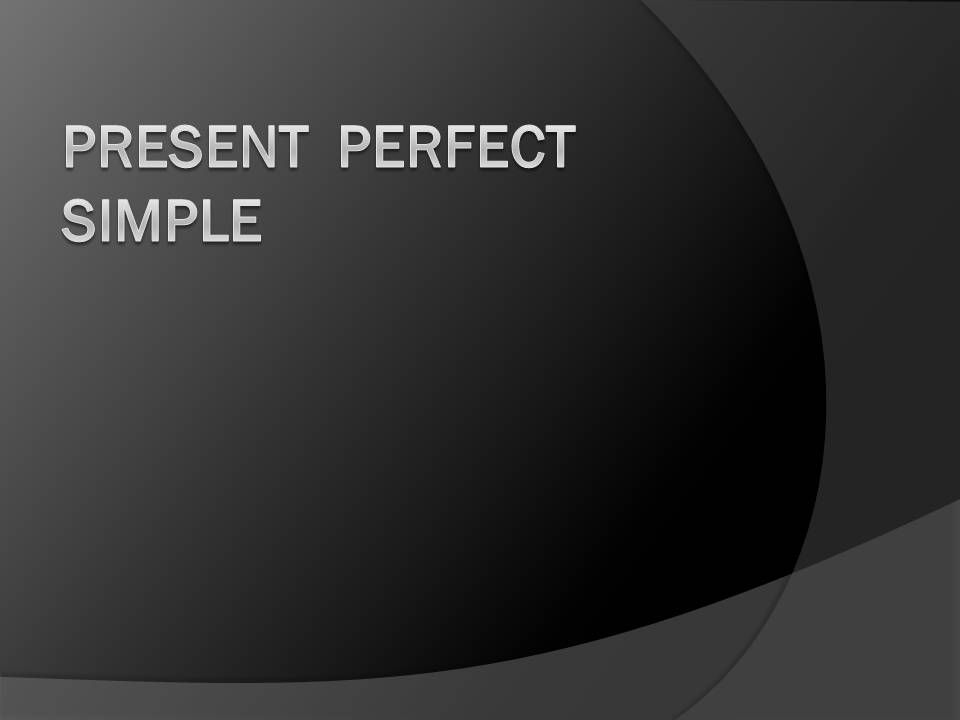 ESL - English PowerPoints: Present Perfect