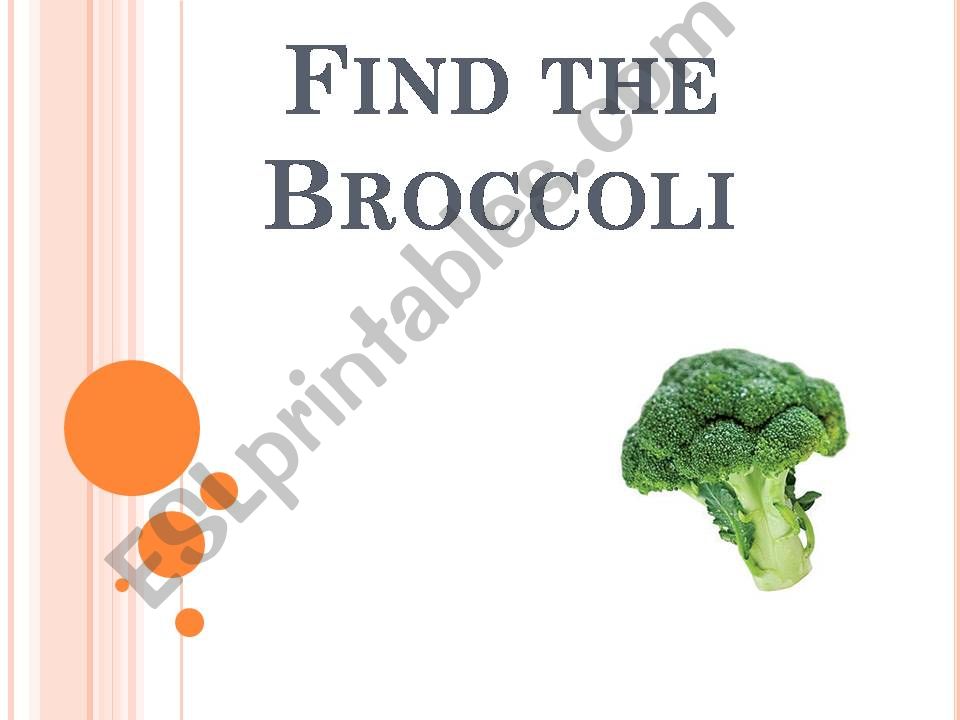 ESL - English PowerPoints: Find the Broccoli