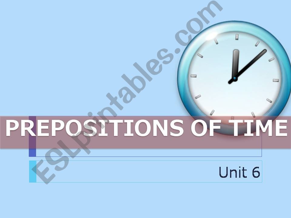 ESL - English PowerPoints: Prepositions of Time