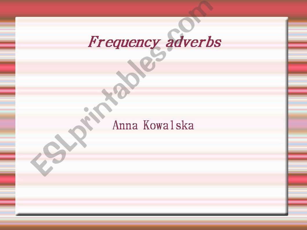 ESL - English PowerPoints: Adverbs of frequency