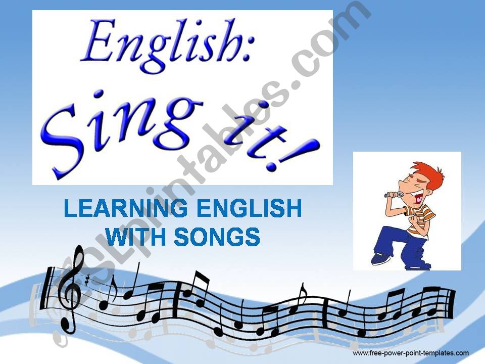 ESL - English PowerPoints: ENGLISH... SING IT!