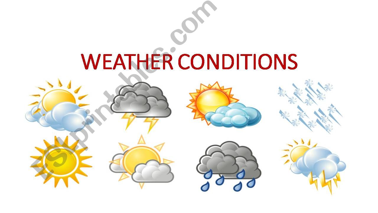 ESL - English PowerPoints: WEATHER CONDITIONS