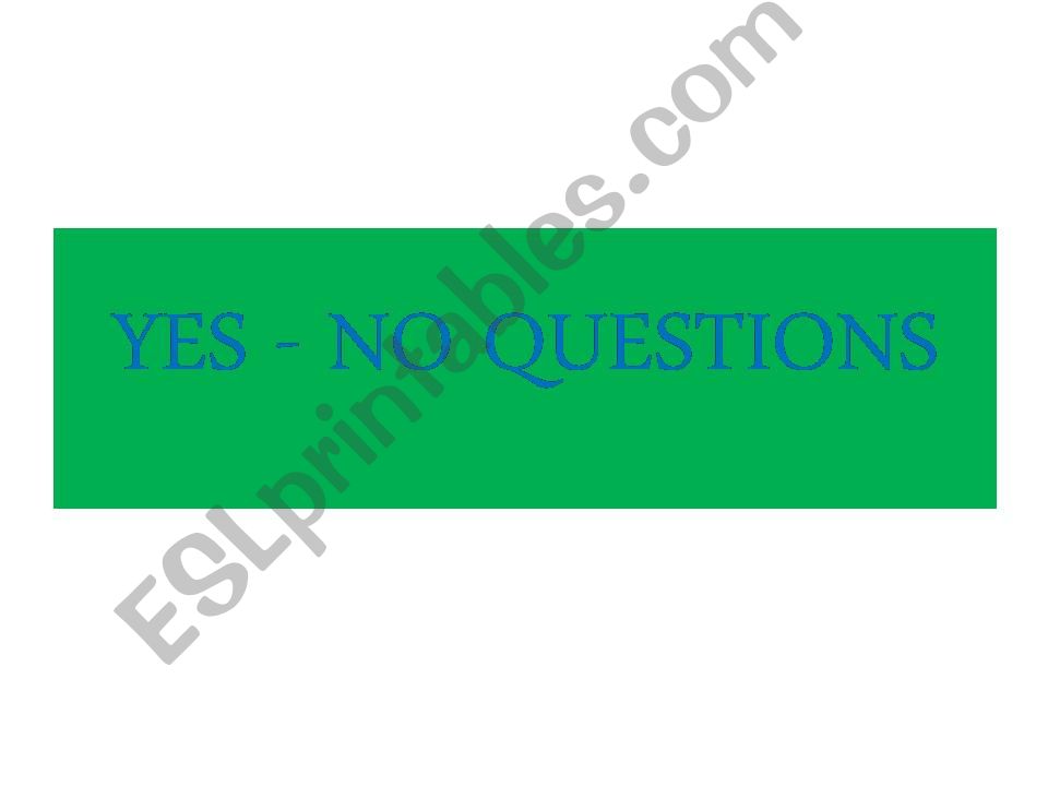 ESL - English PowerPoints: Yes/No questions