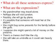 ESL - English PowerPoints: Expressing possibility and impossibility