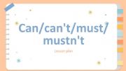 ESL - English PowerPoints: Can/canï¿½t/must/mustnï¿½t lesson plan