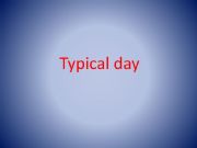 ESL - English PowerPoints: Typical day