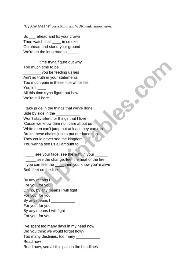 Fill in the gaps lyrics"By any means"- Jorja Smith - ESL worksheet by ...
