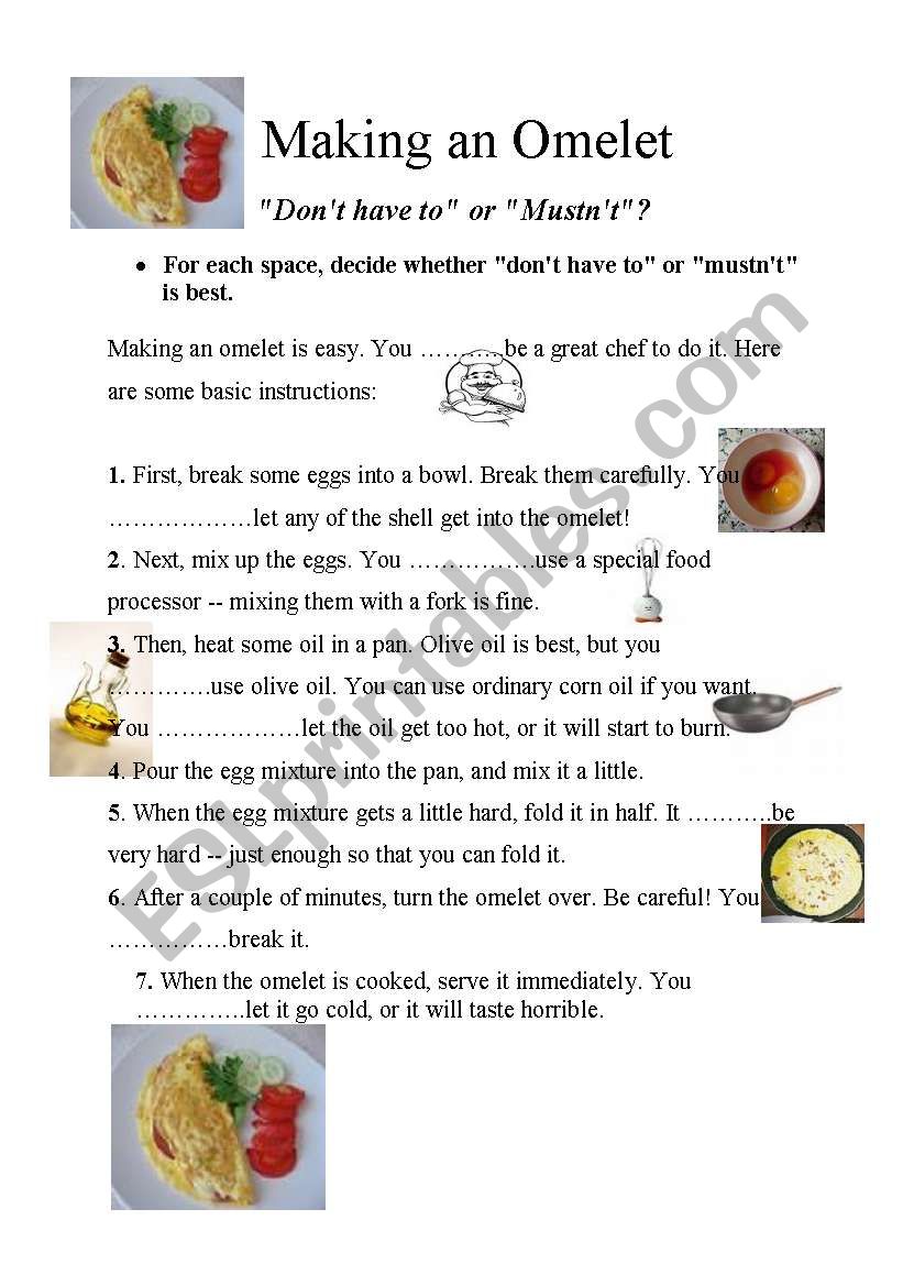 Making an Omelet ( don´t have to-mustn´t) - ESL worksheet by nazegül
