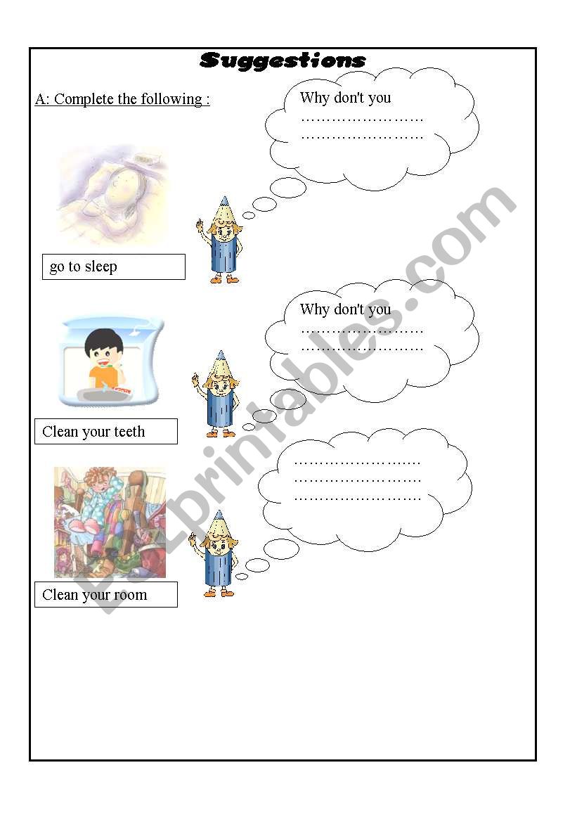 English worksheets: "Why don´t you....?" - suggestions-