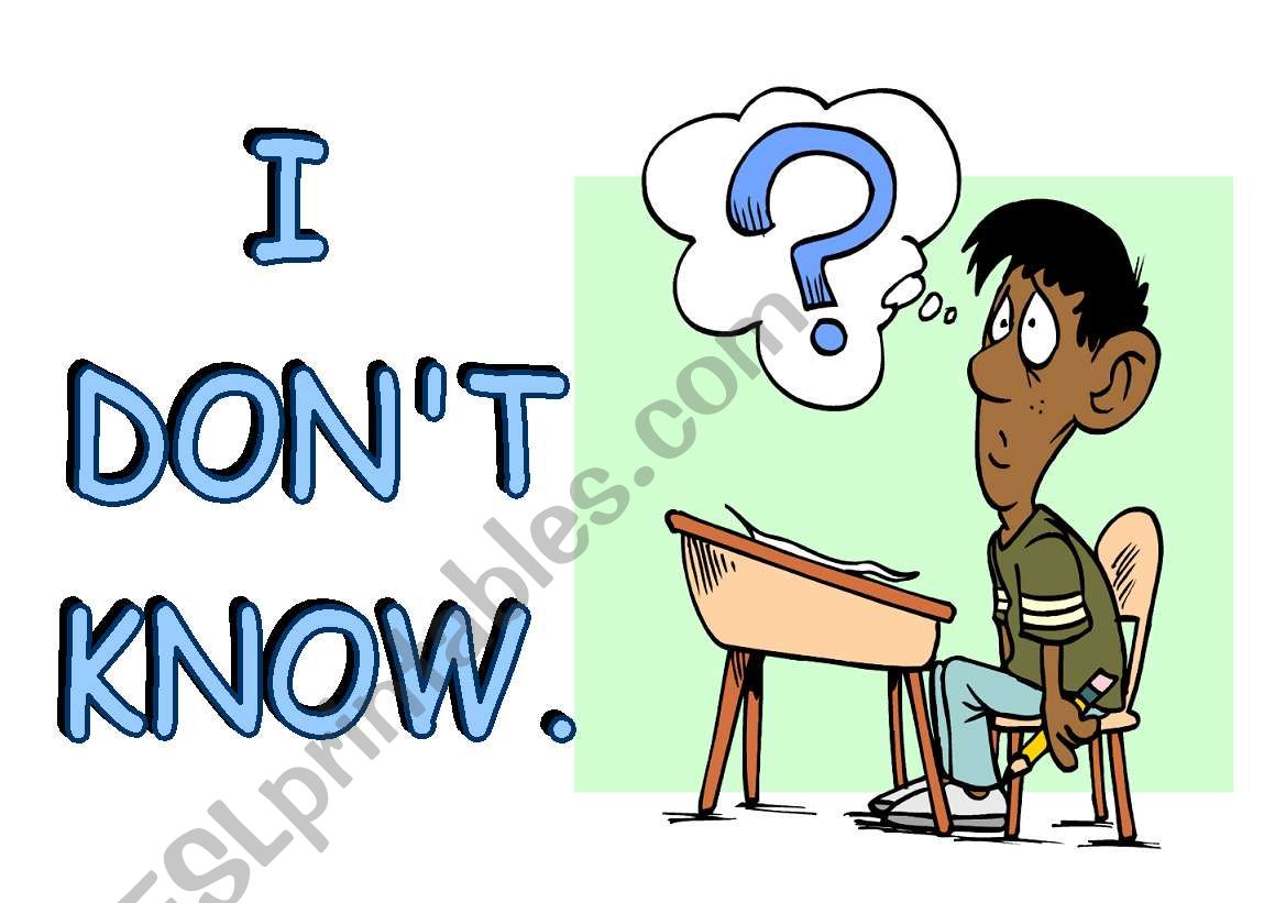 I don´t know poster - ESL worksheet by klaudia.paulik