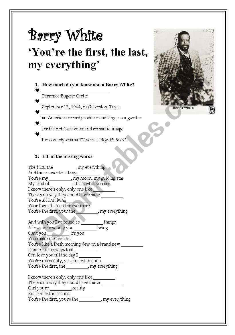 Barry White You´re the first, the last, my everything - ESL worksheet ... Barry White You´re the first, the last, my everything - ESL worksheet ...