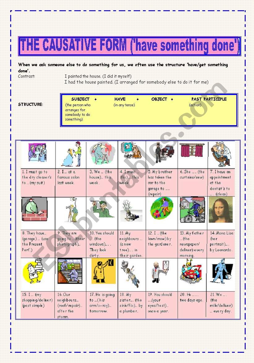 The Causative Form (´have something done´) - ESL worksheet by crisholm
