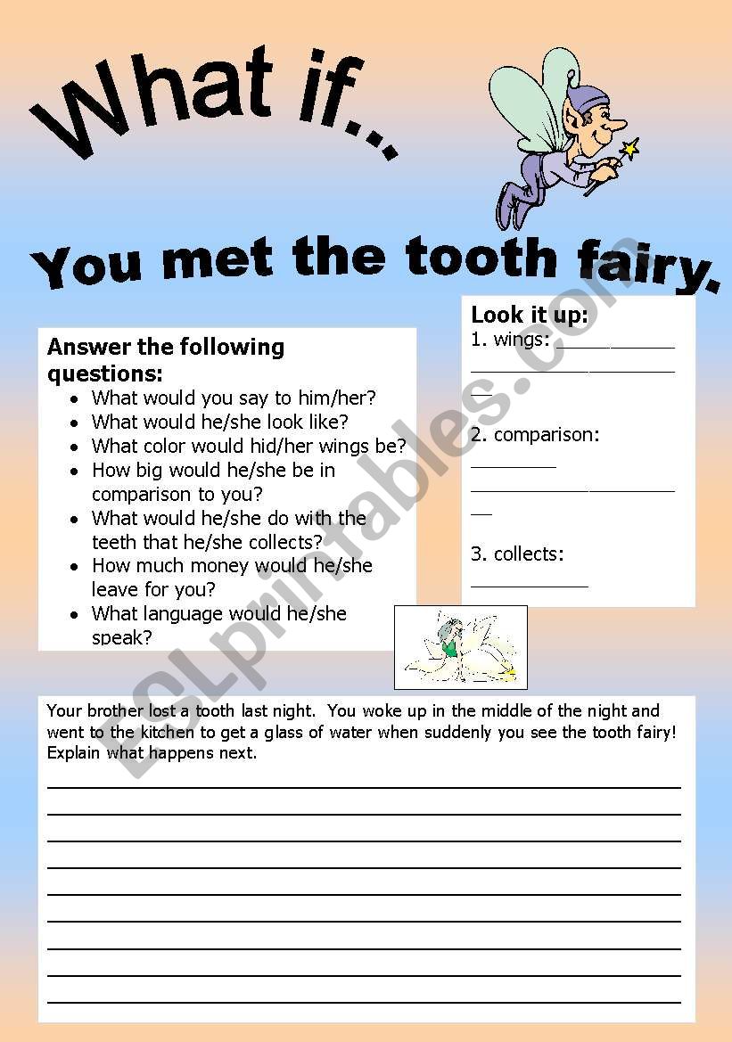 What if Series 4: What if… You met the tooth fairy. - ESL worksheet by ...