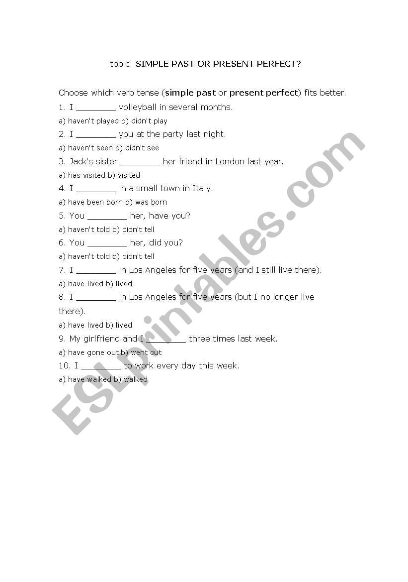 SIMPLE PAST OR PRESENT PERFECT - ESL worksheet by isabelita82