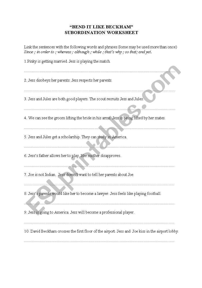 English worksheets: “BEND IT LIKE BECKHAM” SUBORDINATION WORKSHEET