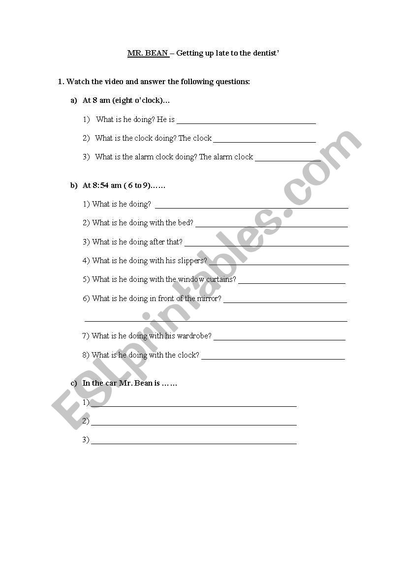 MR. BEAN – Getting up late to the dentist’- - ESL worksheet by tamarveas