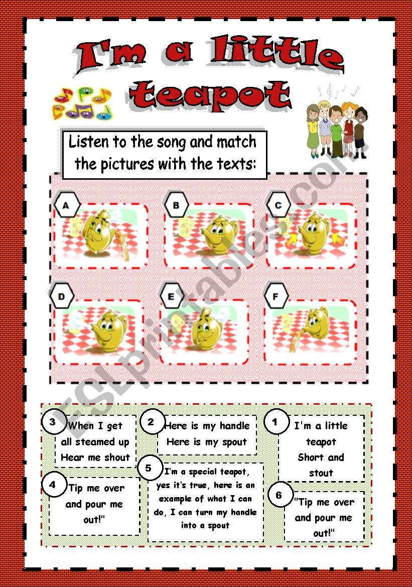 I´m a little teapot. Song. Matching + full song - ESL worksheet by ...