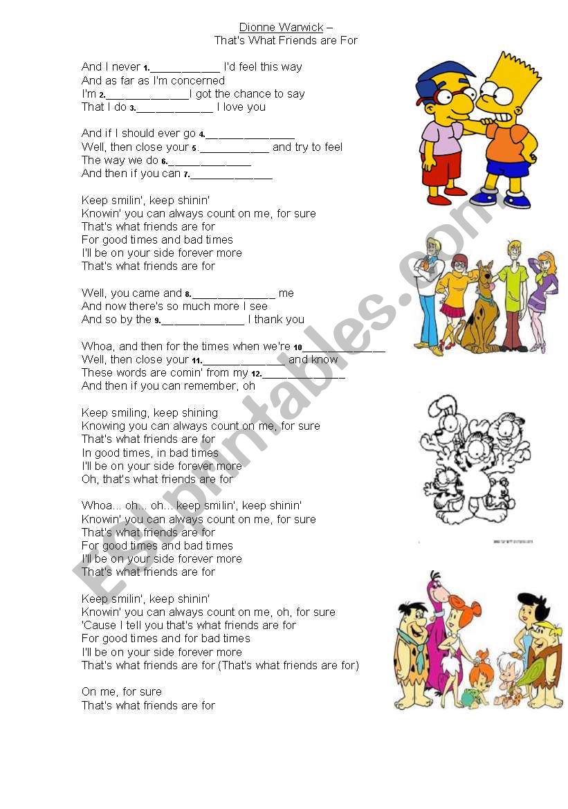 Lyrics, THAT`S FRIENDS ARE FOR. VALENTINE`S DAY. - ESL worksheet by roboque