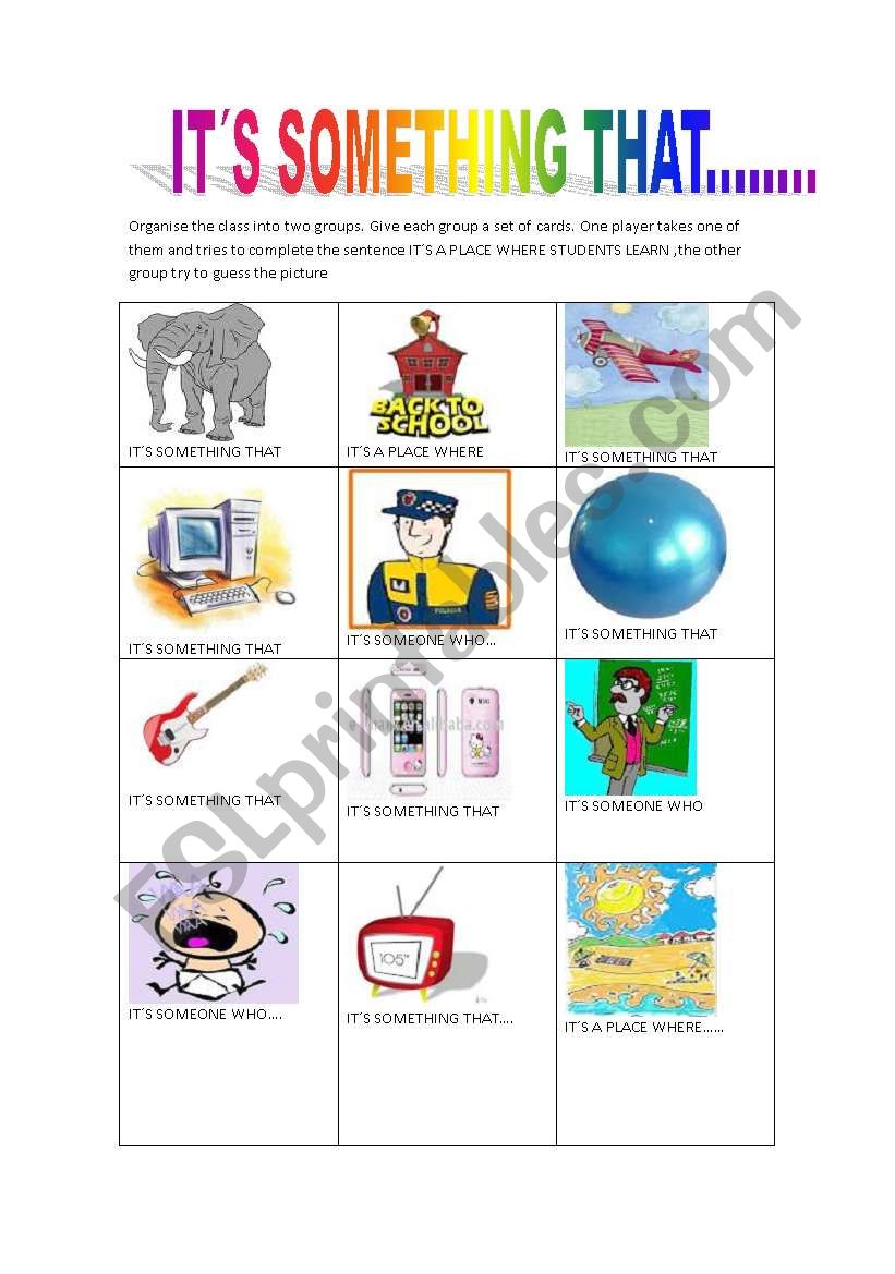 English worksheets: IT´S SOMETHING THAT