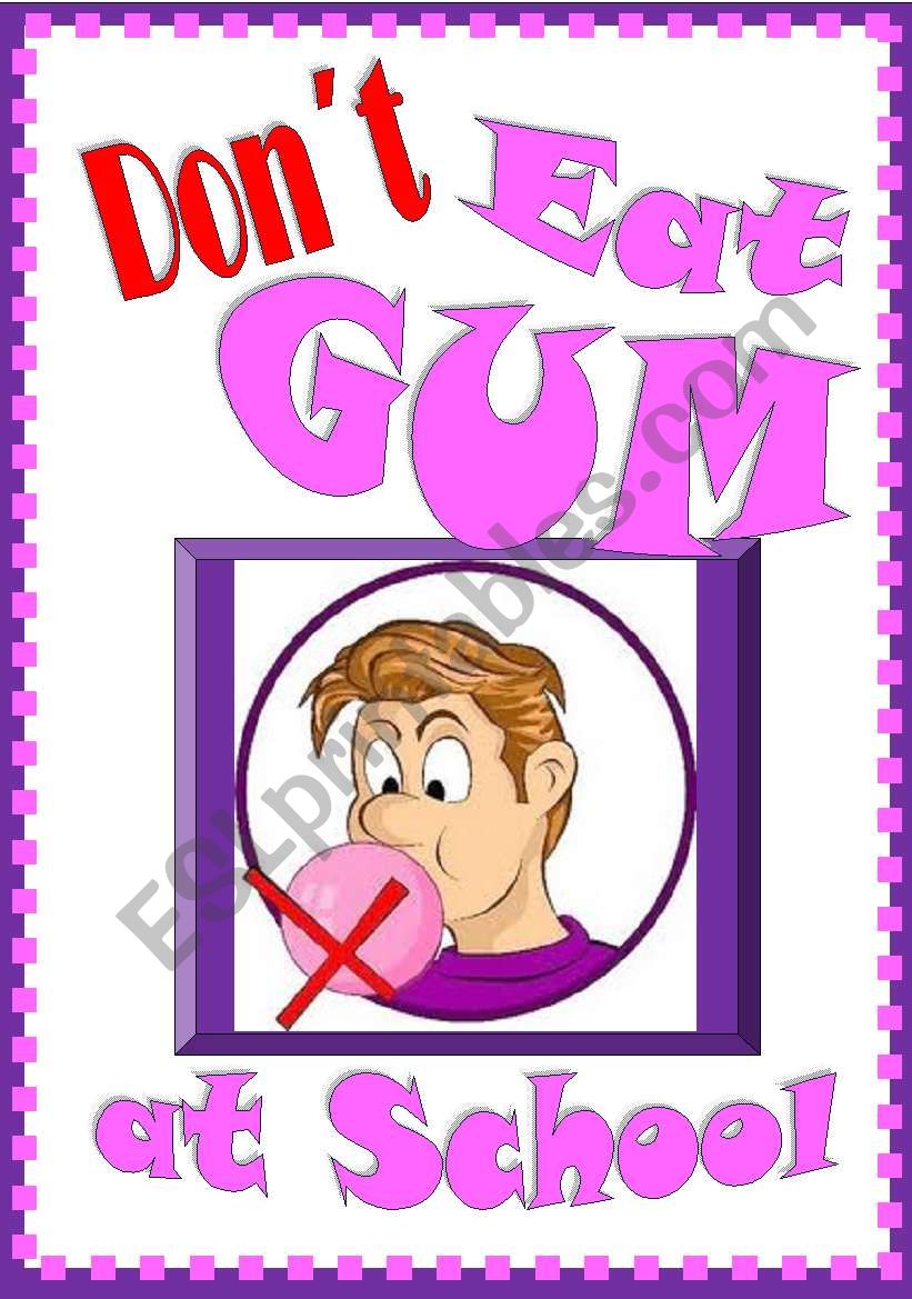 Don´t eat gum - ESL worksheet by aliciacot