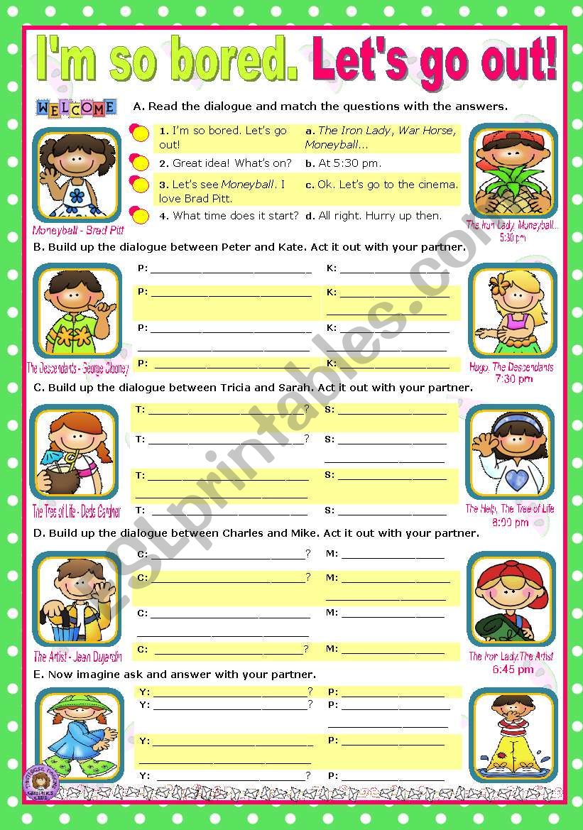 I´m so bored. let´s go out! - easy, short dialogues - ESL worksheet by ...