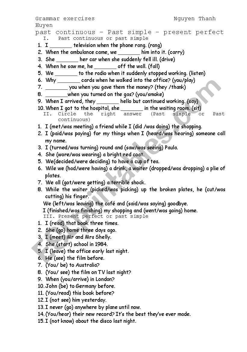 past continuous – Past simple – present perfect - ESL worksheet by bluelys