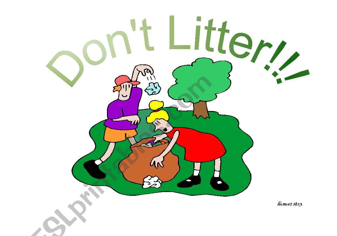DonÂ´t Litter - ESL worksheet by aj1123
