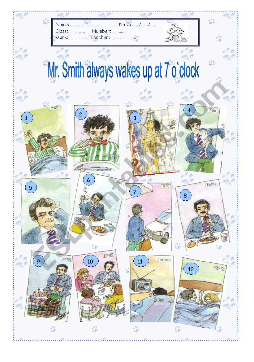 Mr Smith always wakes up at 7 o´clock - ESL worksheet by vanda51