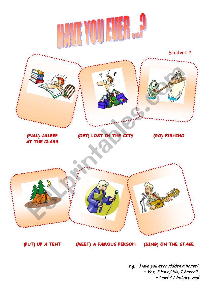 Liar! – Present Perfect Game/ student 2 - ESL worksheet by green_woods