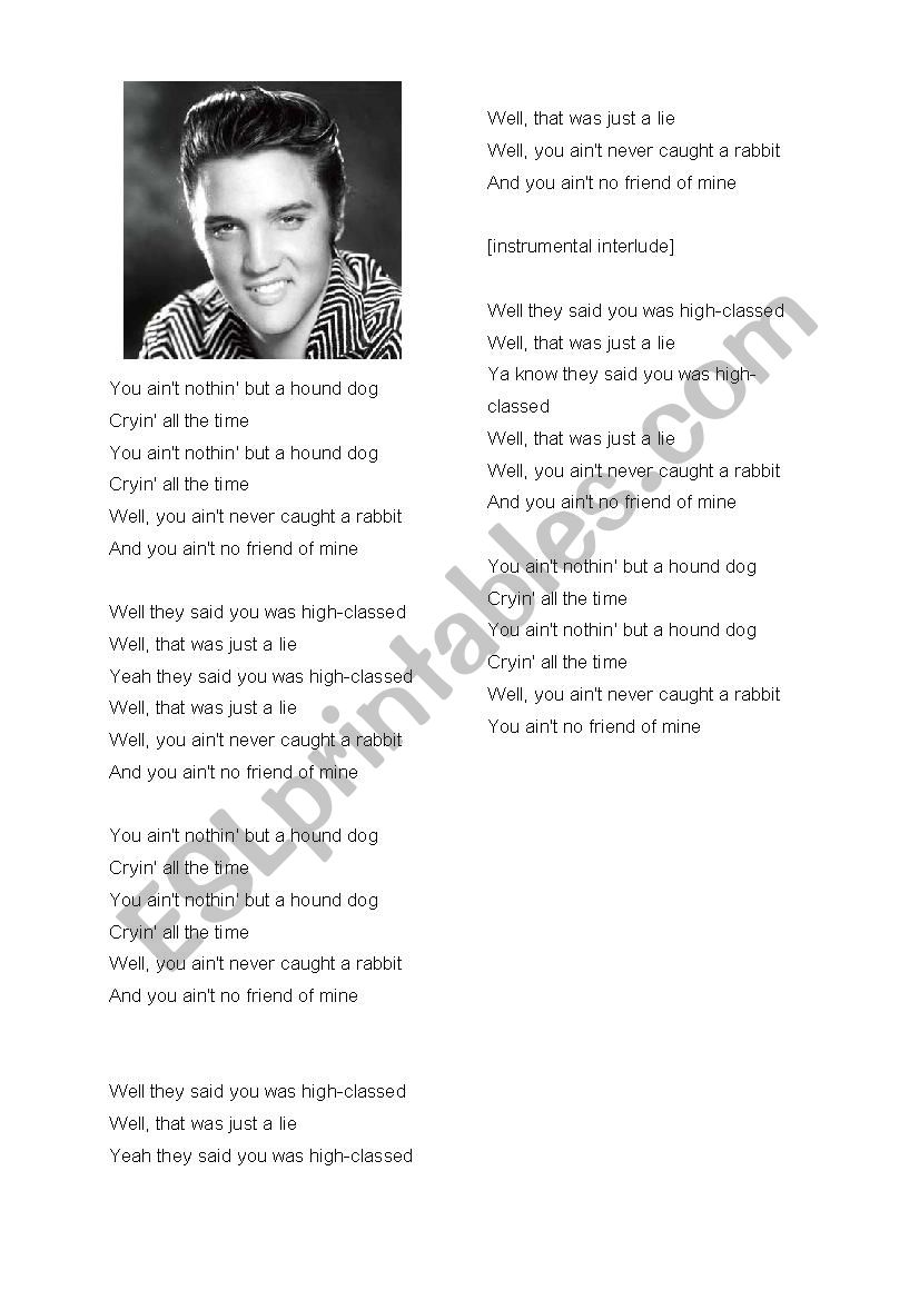 Elvis Presley´s song "Hound Dog" (worksheet) - ESL worksheet by Vvlad