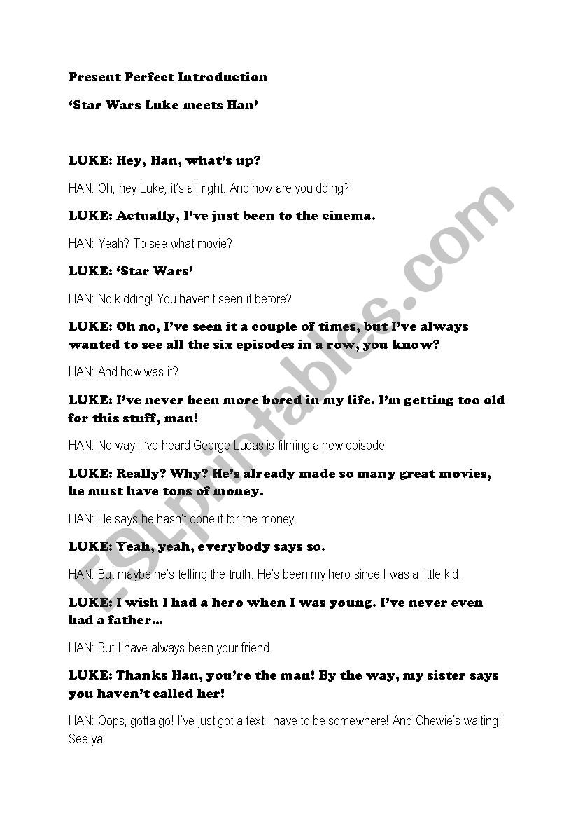 Present Perfect dialogue :´Star Wars´ Luke and Han meet yet again ...