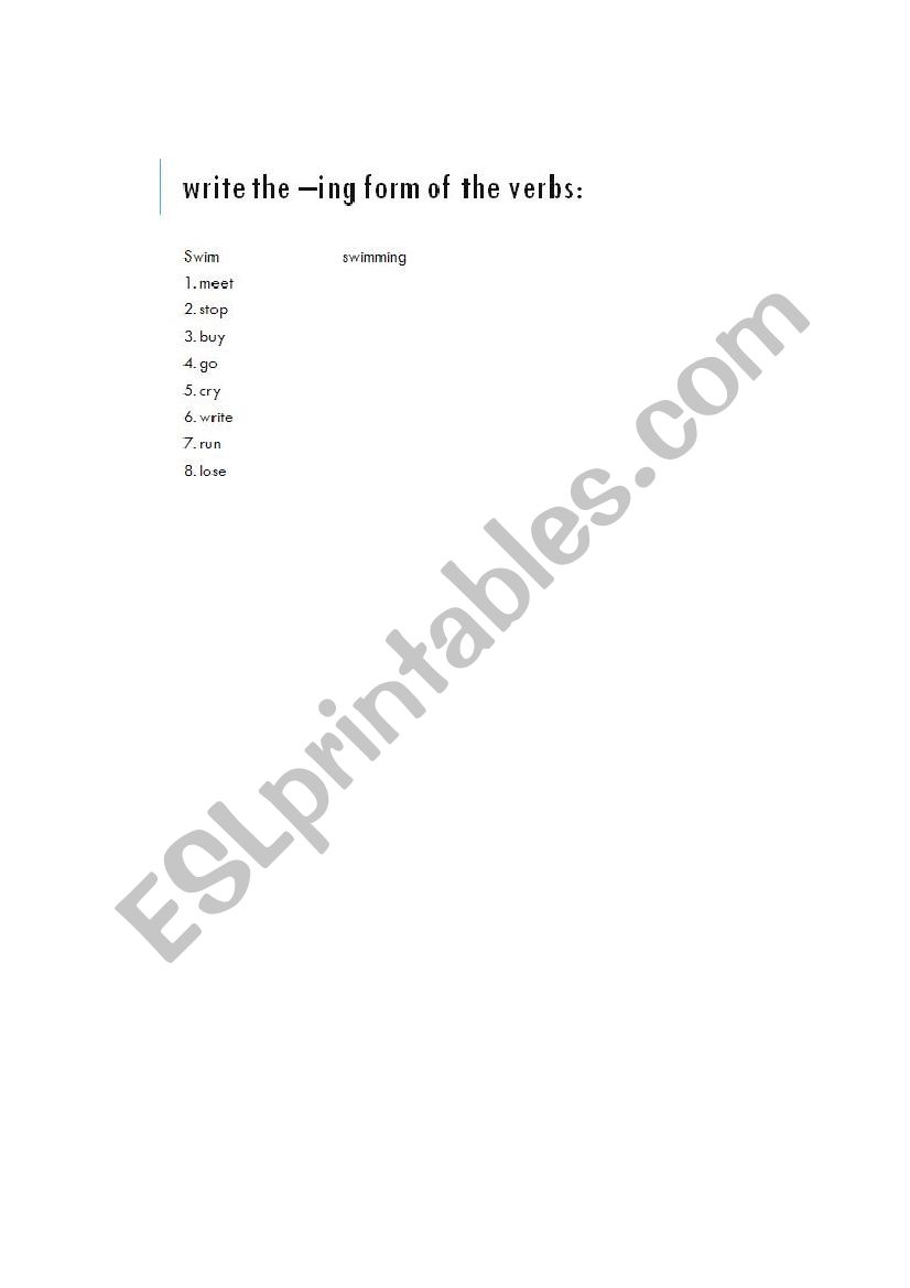 Write the â€“ing form of the verbs - ESL worksheet by baigrie